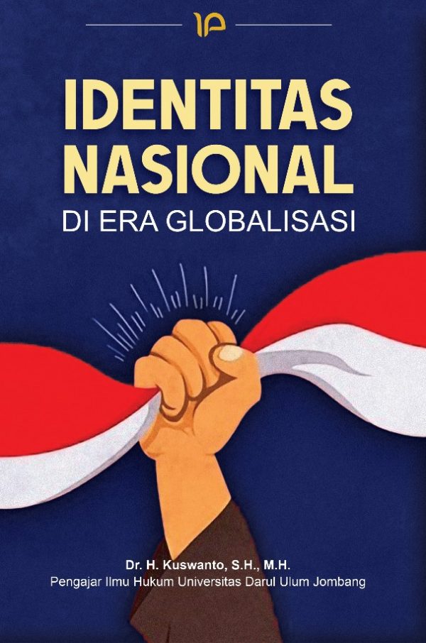 IDENTITAS NASIONAL DI ERA GLOBALISASI - Inara Publisher