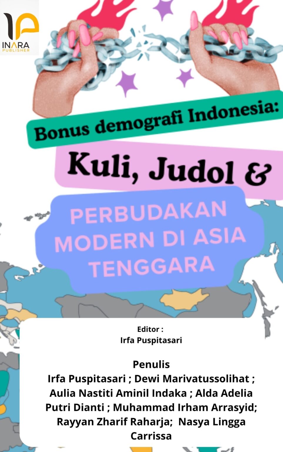 Bonus Demografi Indonesia: Kuli, Judol dan Perbudakan Modern di Asia ...