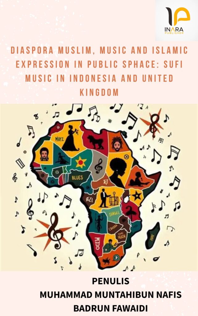 DIASPORA MUSLIM, MUSIC AND ISLAMIC EXPRESSION IN PUBLIC SPHACE: SUFI ...